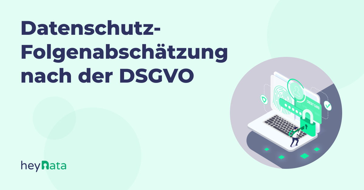 Datenschutz-Folgenabschätzung nach der DSGVO