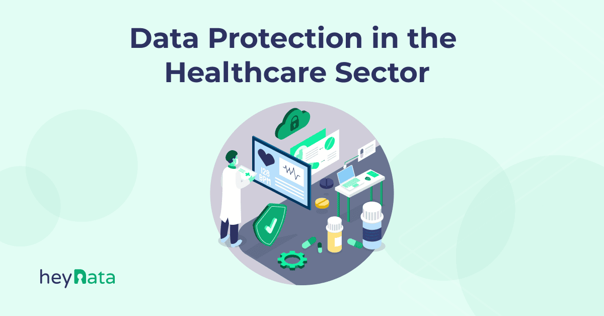 Data Protection in the Healthcare Sector - Get GDPR-Ready