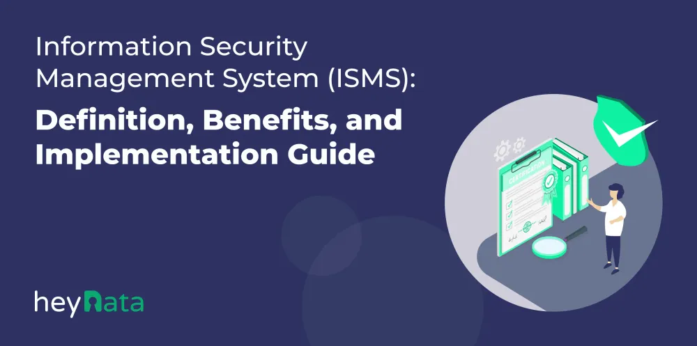 What is an Information Security Management System (ISMS)?